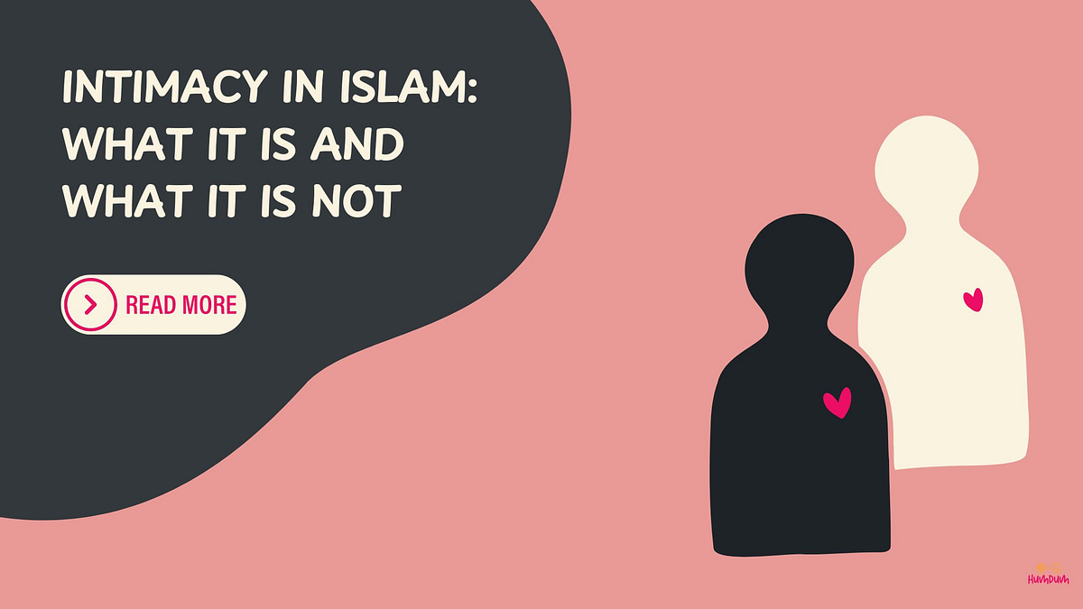 Intimacy In Islam: A Guide To A Healthy & Sacred Marriage